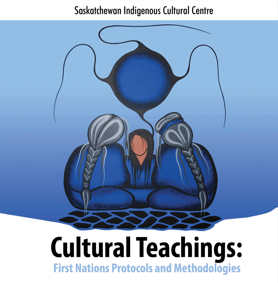 Cultural Teachings: First Nations Protocols and Methodologies (English ...